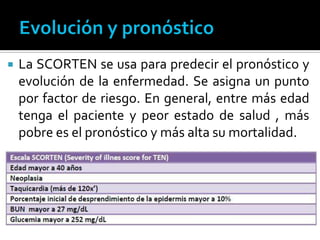Necrólisis epidérmica tóxica (NET) y Síndrome de Stevens Johnson (SSJ ...
