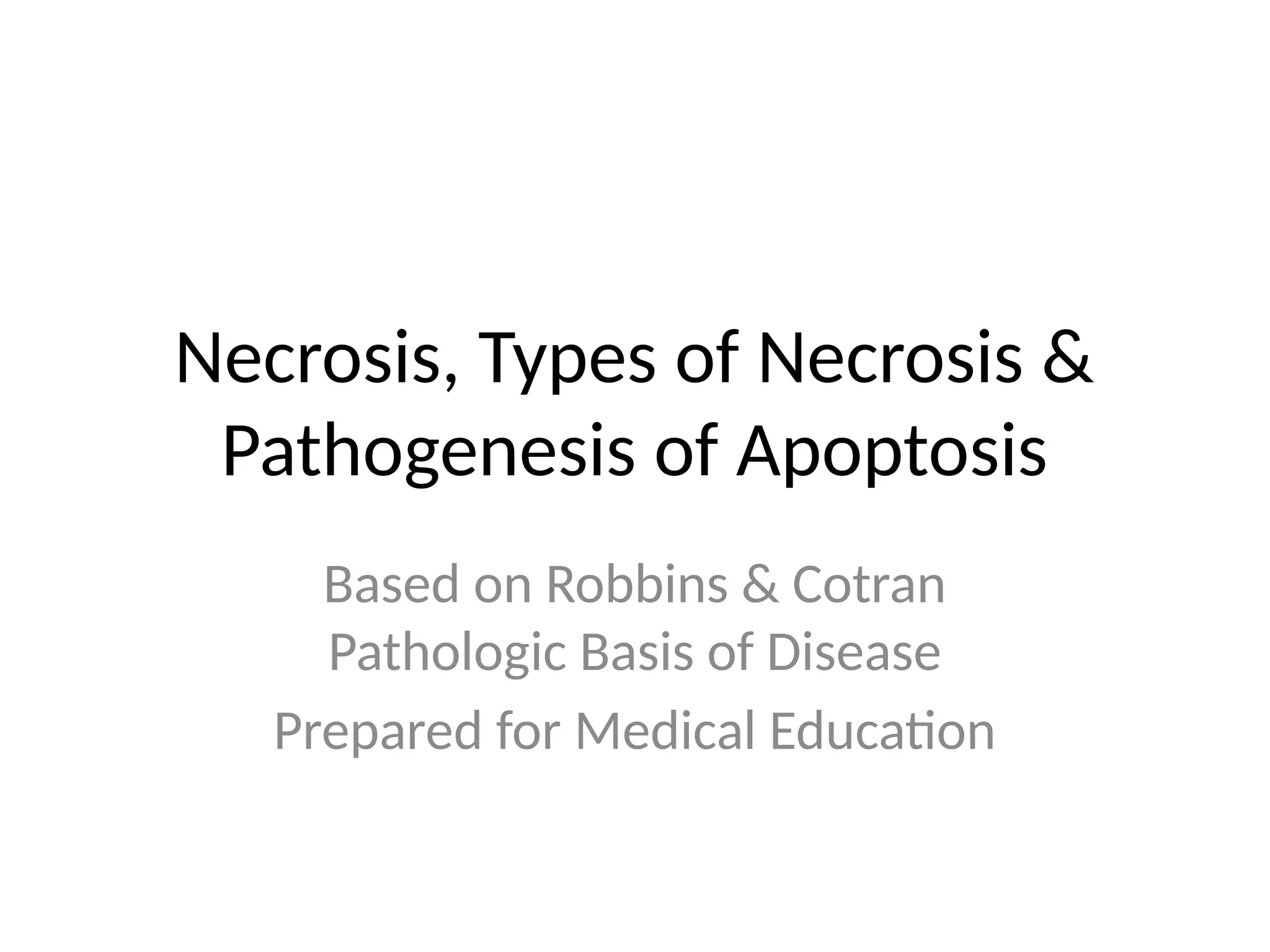 Necrosis and types Apoptosis_Robbins.pptx