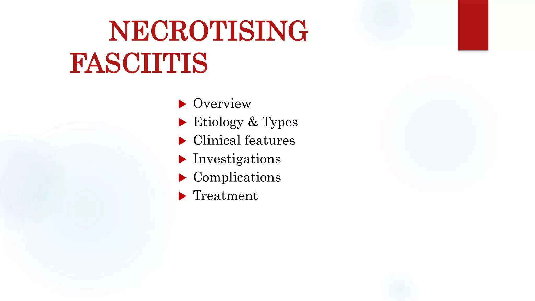 NECROTISING FASCIITIS- The flesh eating infection | PPTX