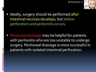 Necrotizing Entero Colitis.. Dr.Padmesh | PPTX