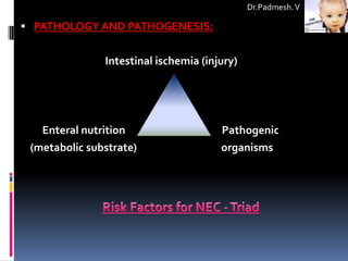Necrotizing Entero Colitis.. Dr.Padmesh | PPTX