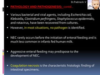 Necrotizing Entero Colitis.. Dr.Padmesh | PPTX