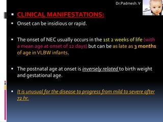 Necrotizing Entero Colitis.. Dr.Padmesh | PPTX