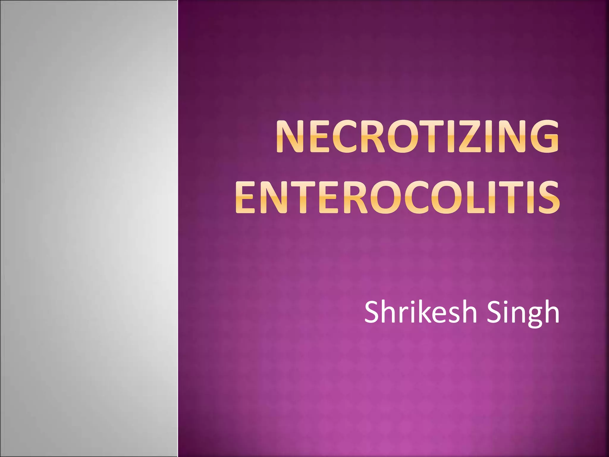 necrotizing enterocolitis 1shri.ppt
