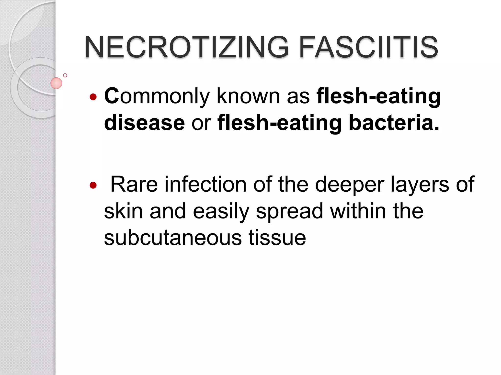 Necrotizing fasciitis | PPTX