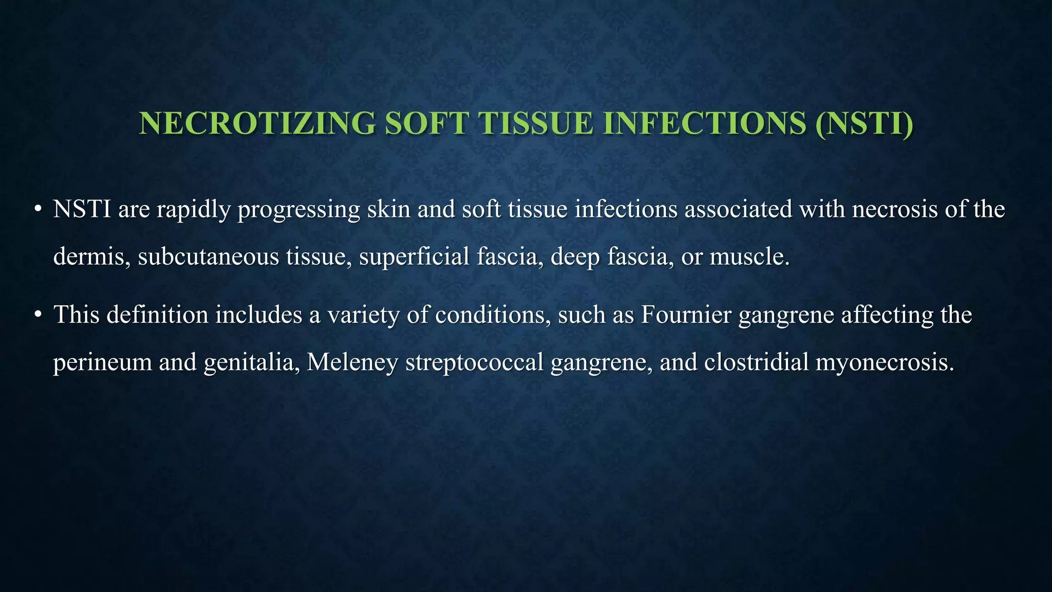 NECROTIZING SOFT TISSUE INFECTION.pptx