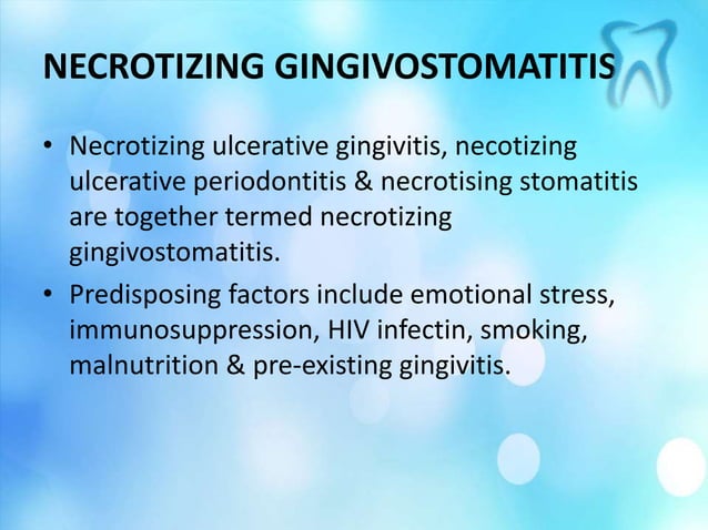Necrotizing ulcerative gingivitis | PPTX | Dental Health | Diseases and ...