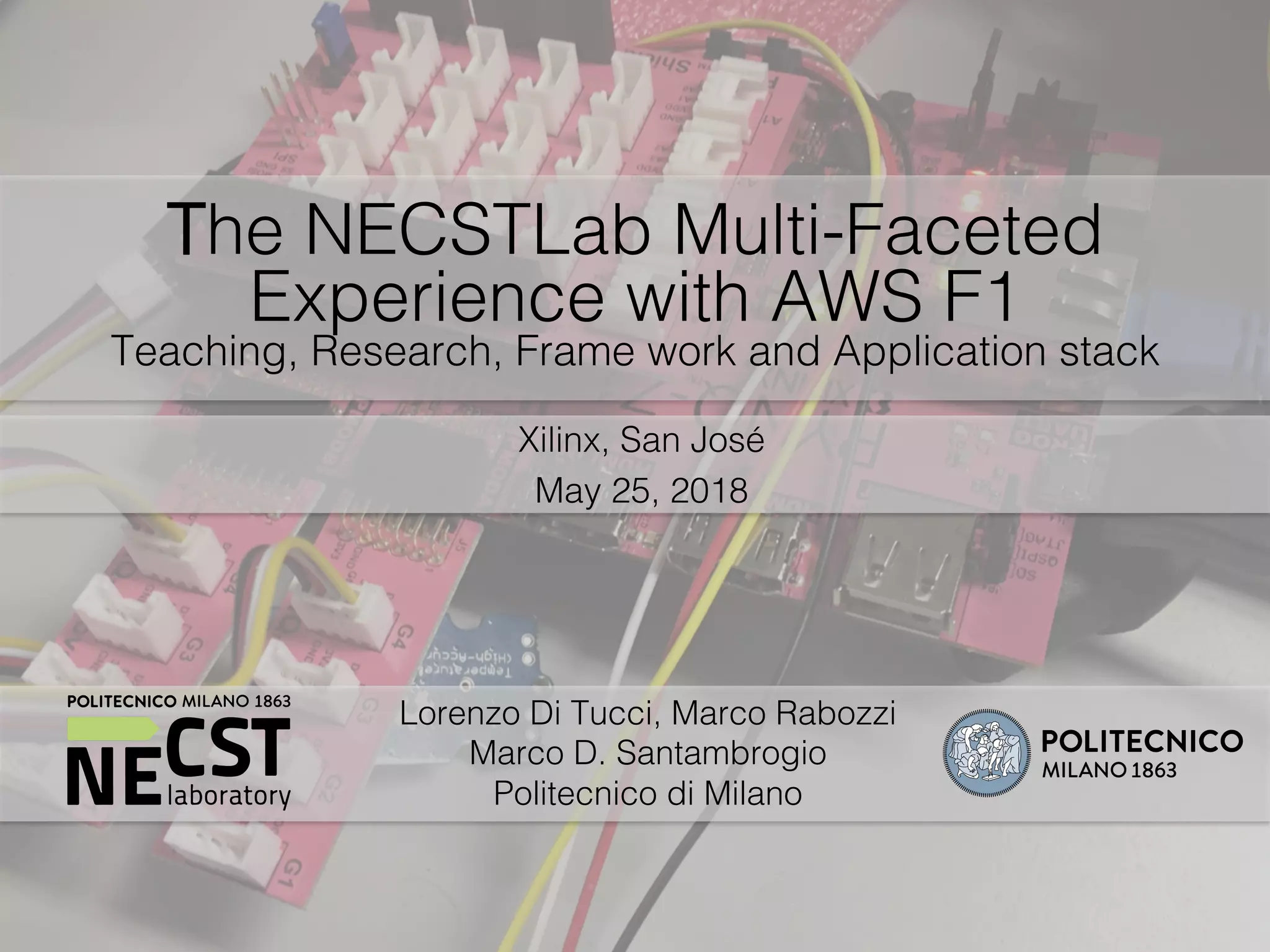 The NECSTLab multi-faceted experience with AWS F1: Teaching, Research ...
