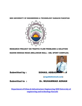 RESEARCH PROJECT ON TRAFFIC FLOW PROBLEMS & SOLUTION RASHID MINHAS ROAD ...
