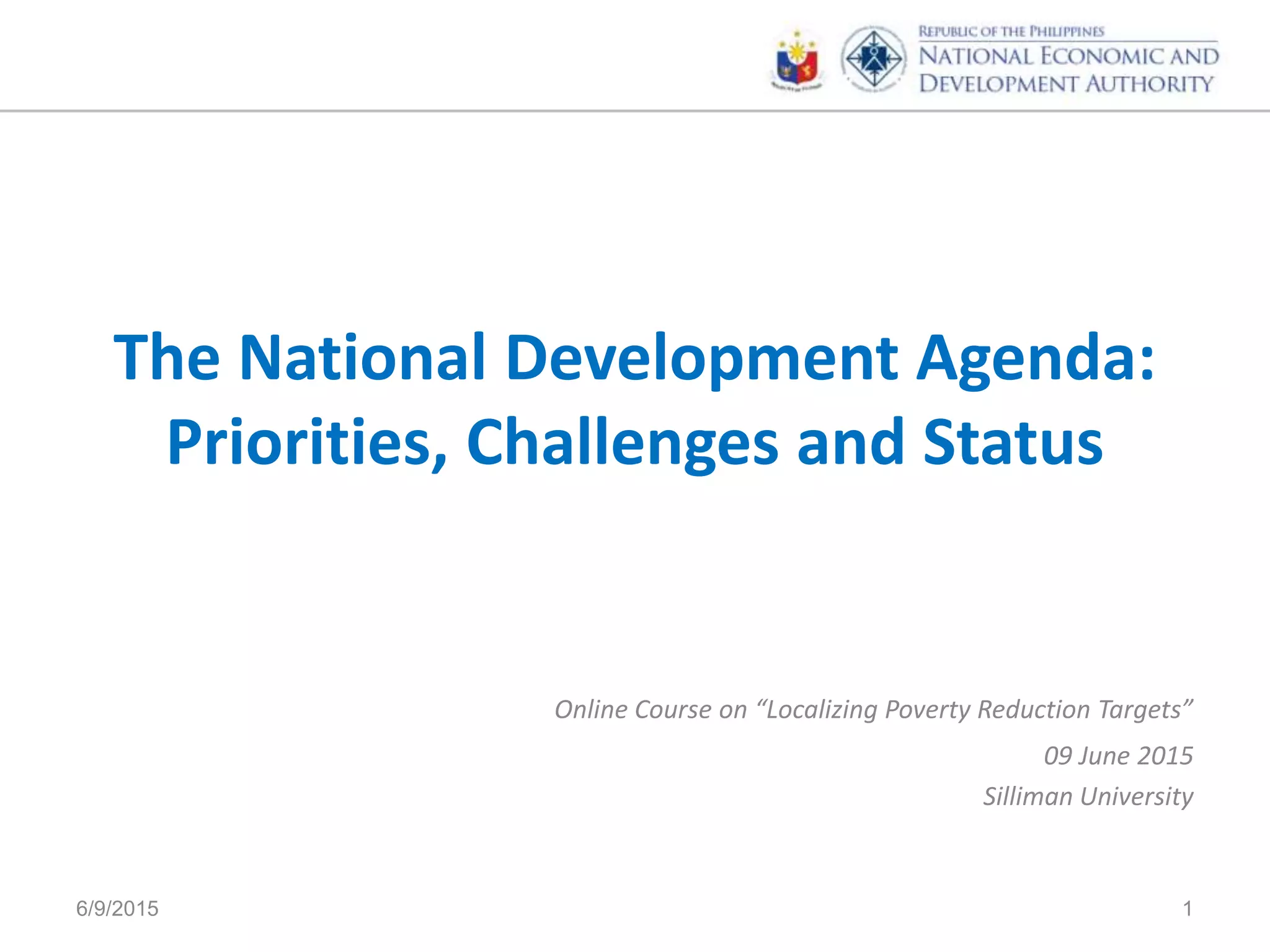 The National Development Agenda: Priorities, Challenges and Status | PPTX