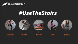 No Elevators Day - Action Guide 2024 - #UseTheStairs | PDF