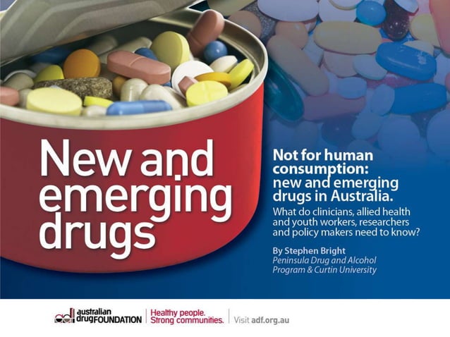 Not for human consumption: new and emerging drugs in Australia ...