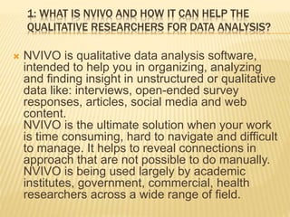 NVIVO, nodes, cases, auto-coding techniques, and the functions of text search and word frequency ...