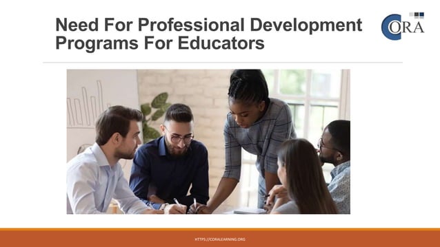 THE NEED FOR PROFESSIONAL DEVELOPMENT PROGRAMS FOR EDUCATORS | PPT