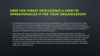 Need for Threat Intelligence & How to Operationalize it for your Organisation. | PPT