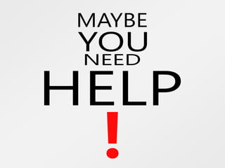 Do you need help? | PPTX