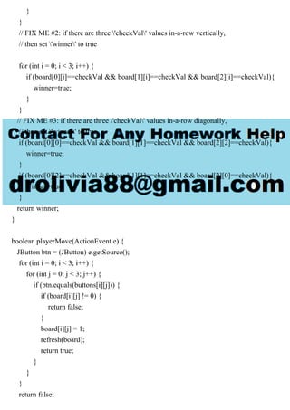 Need help writing the code for a basic java tic tac toe game Tic.pdf
