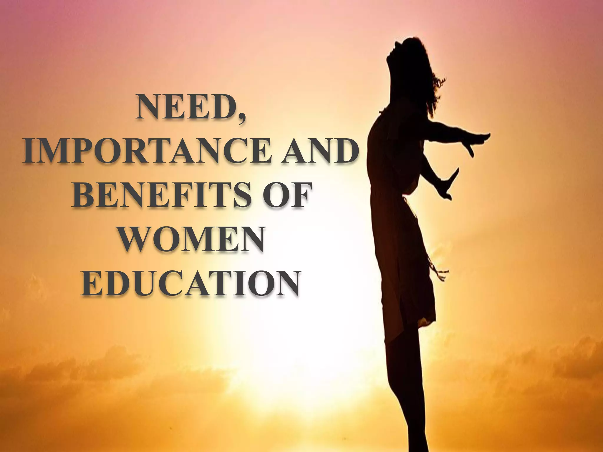 Need, Importance and Benefits of women education | PDF
