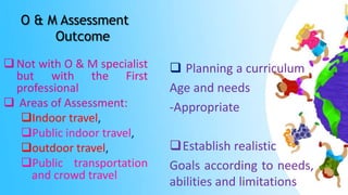 Need & Importance of O & M skills.pptx