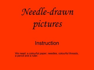 Needle Drawn Pictures | PPT