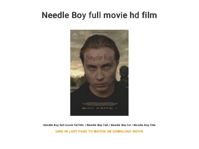 Needle Boy full movie hd film