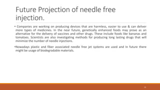 Needle free injections | PPTX