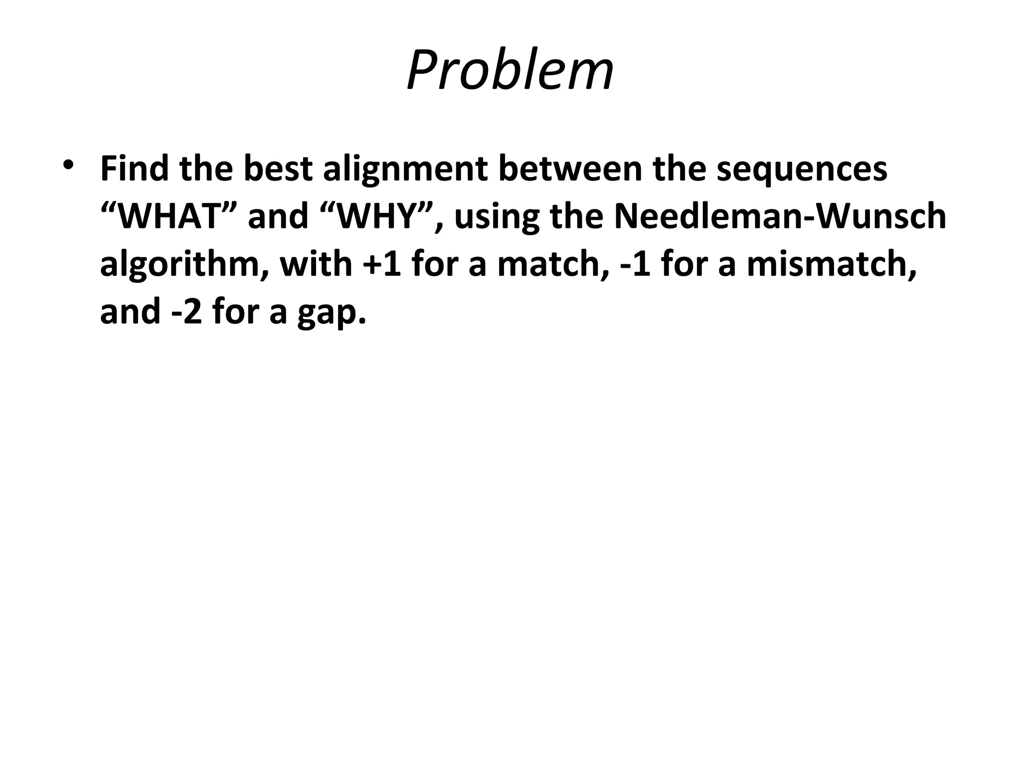 The Needleman Wunsch algorithm | PPT