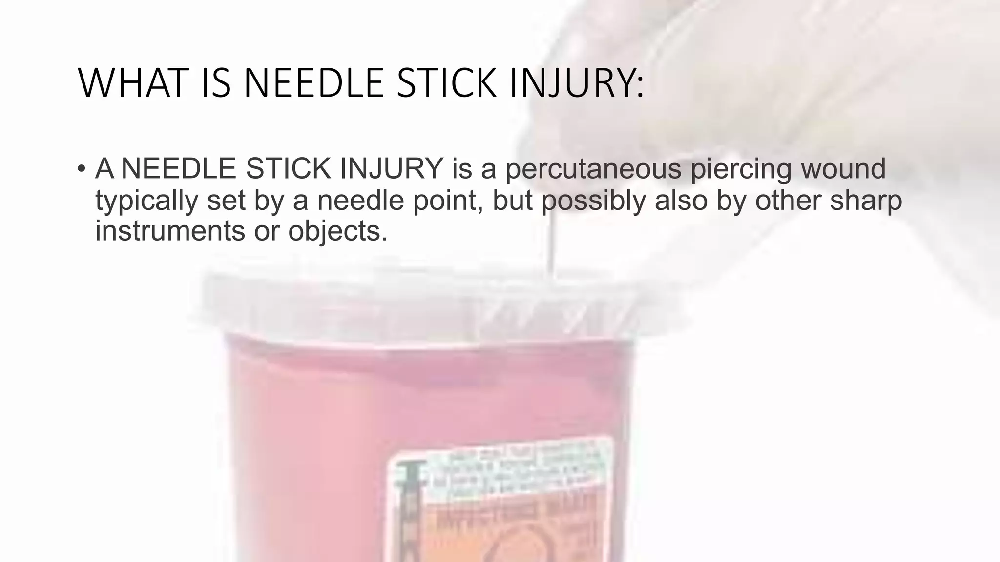 Needle stick injuries | PPTX