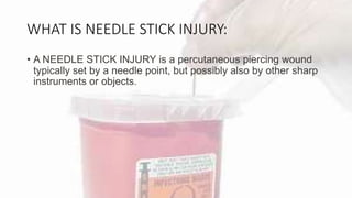 Needle stick injuries | PPTX
