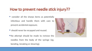 Needle stick injury and the do's and Don'ts.pptx