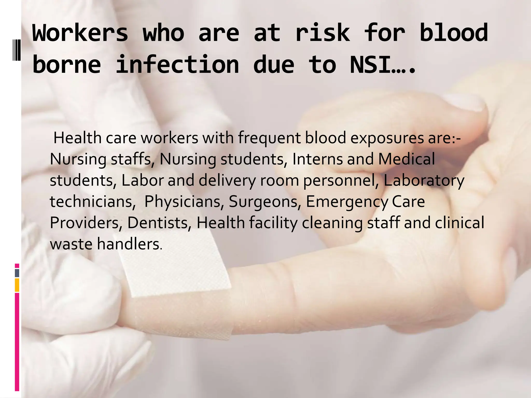 needles Tick in working in hospital health care worker | PPTX