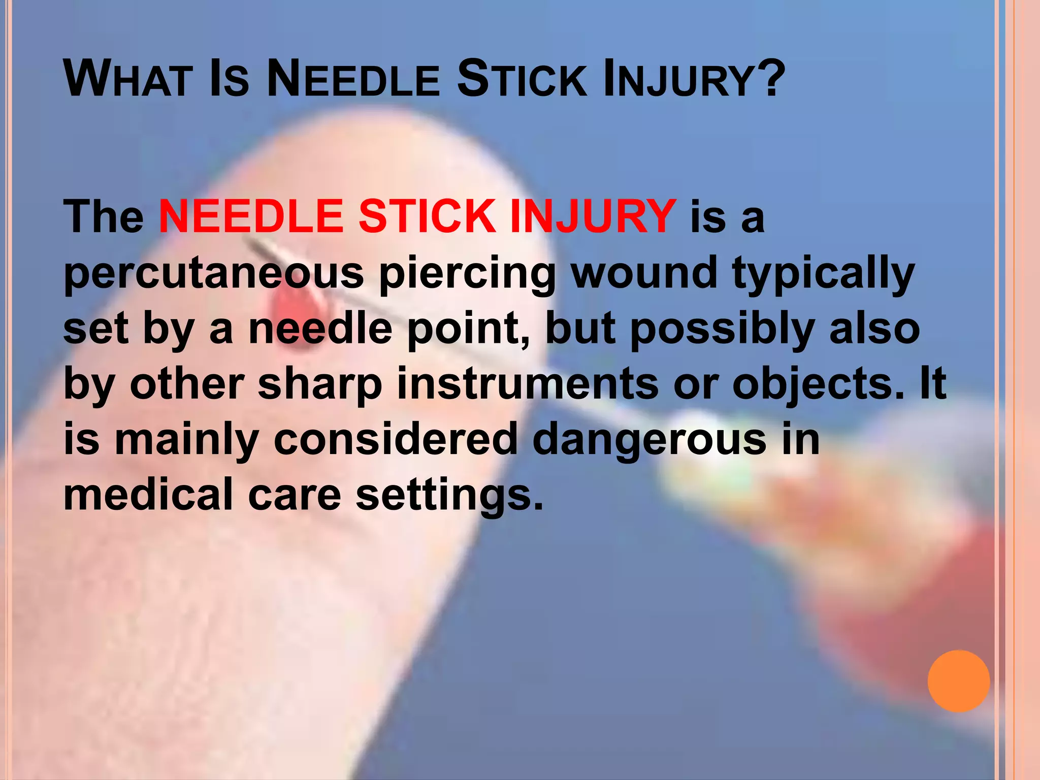 Needle stick injury | PPTX