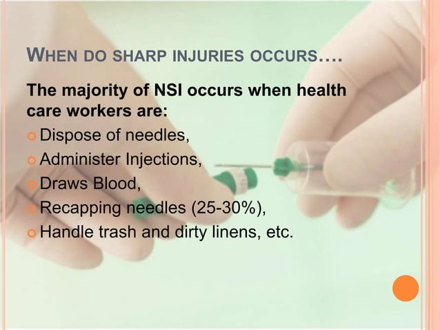 Needle stick injury | PPTX | Infectious Diseases | Diseases and Conditions