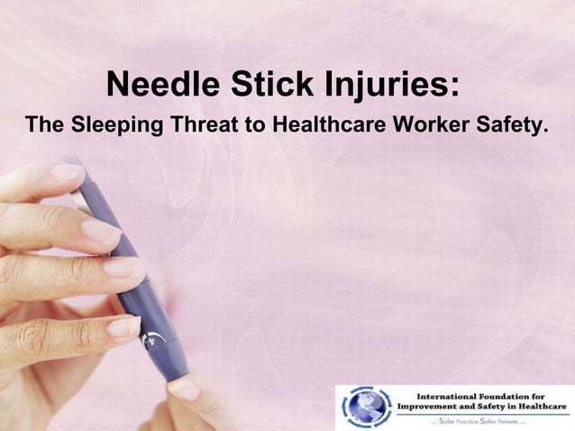 Needle Stick Injury Presentation | PPTX | First Aid | Injuries
