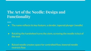 Needle Valves: The Unsung Heroes of Flow Control | PDF
