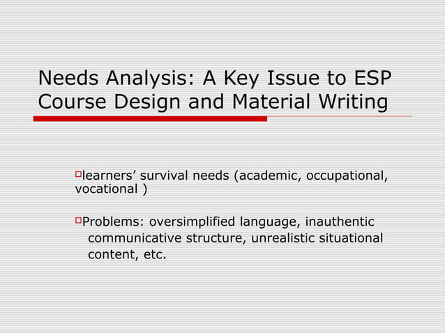 Needs analysis In ESP | PPT | Educational Assessment | Education