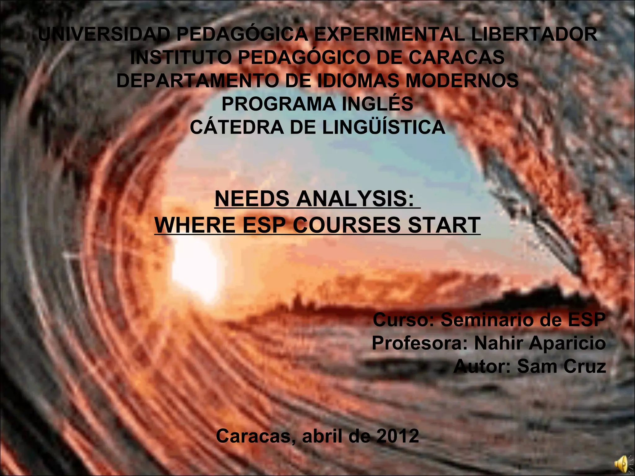 Needs Analysis: Where ESP courses start | PPT