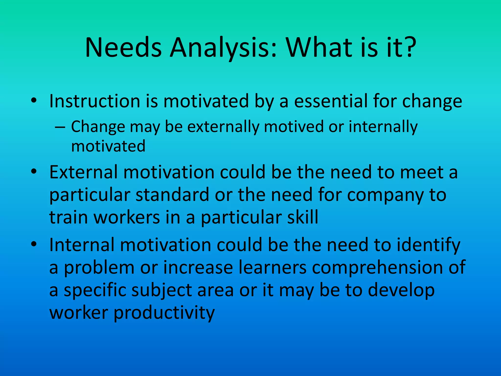 Needs analysis, task analysis | PPTX