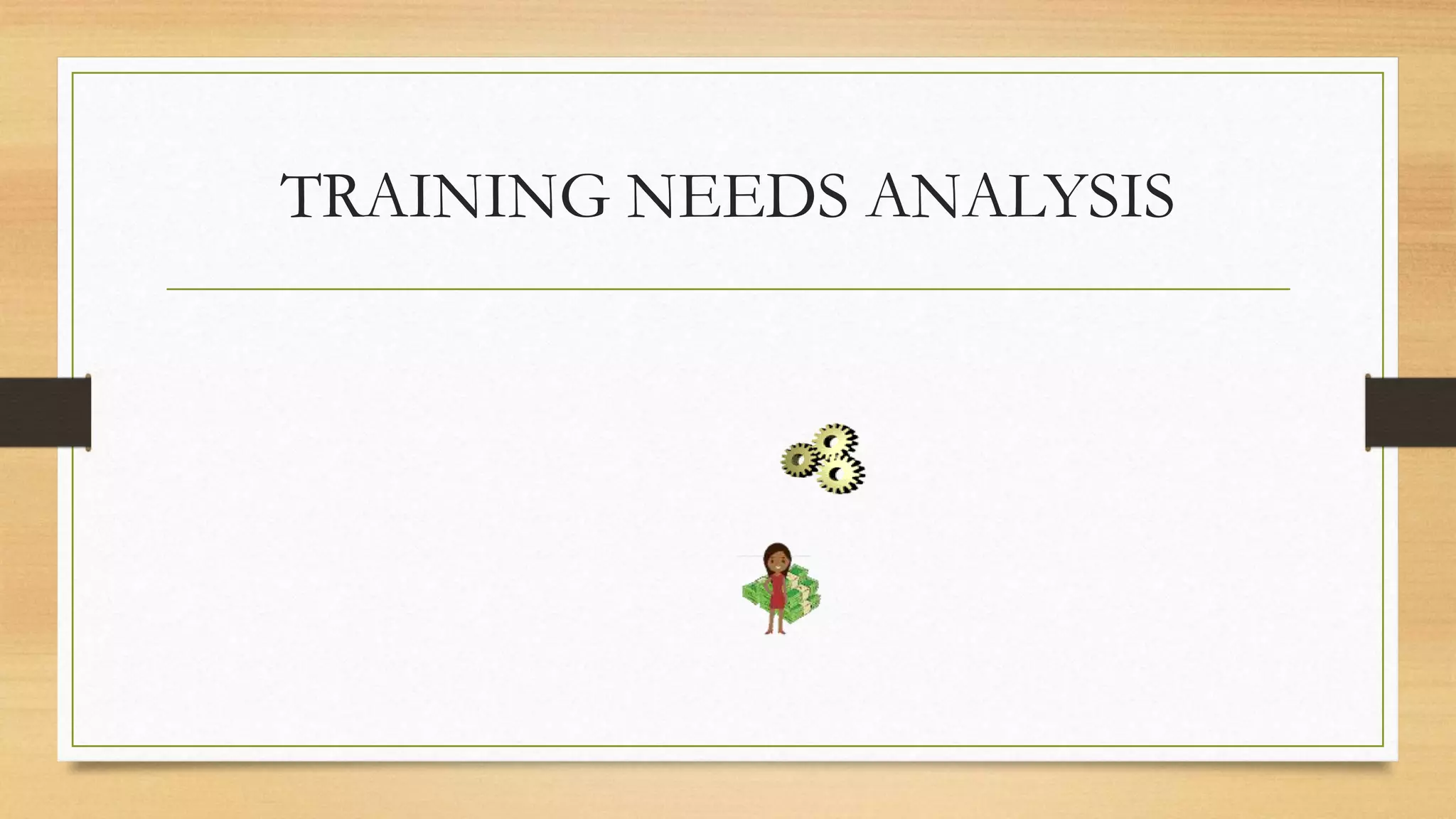 NEEDS ANALYSIS (TNA) & EVALUATION Training.pptx