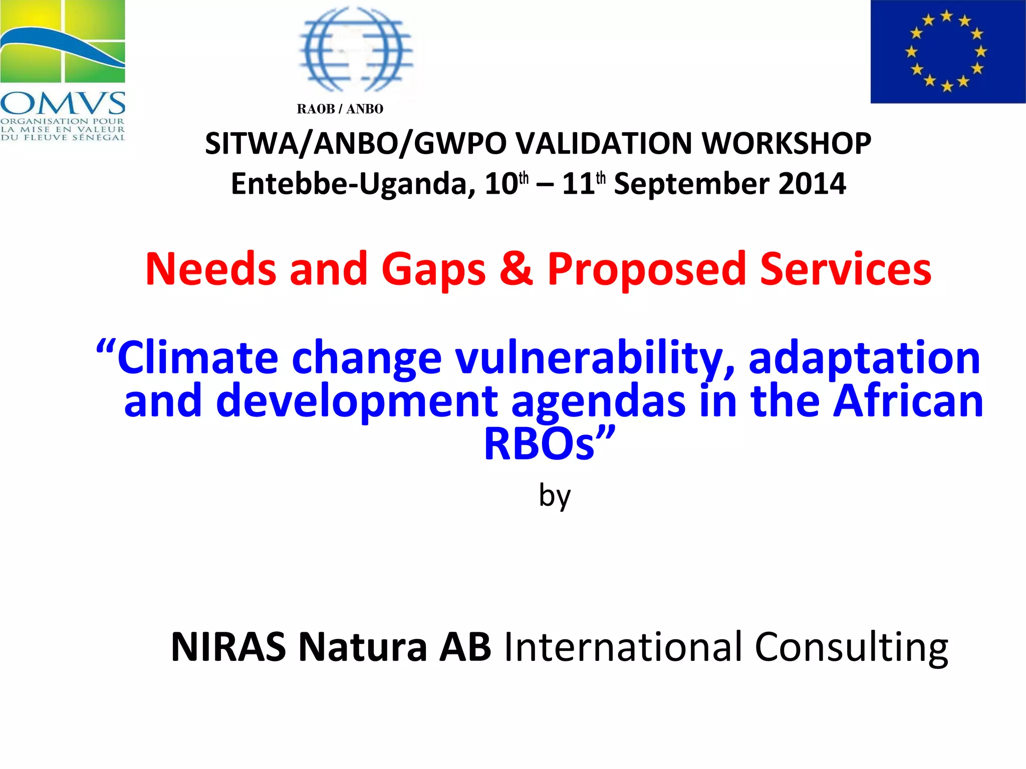 Needs and gaps Climate Change Study for SITWA_niras | PPT