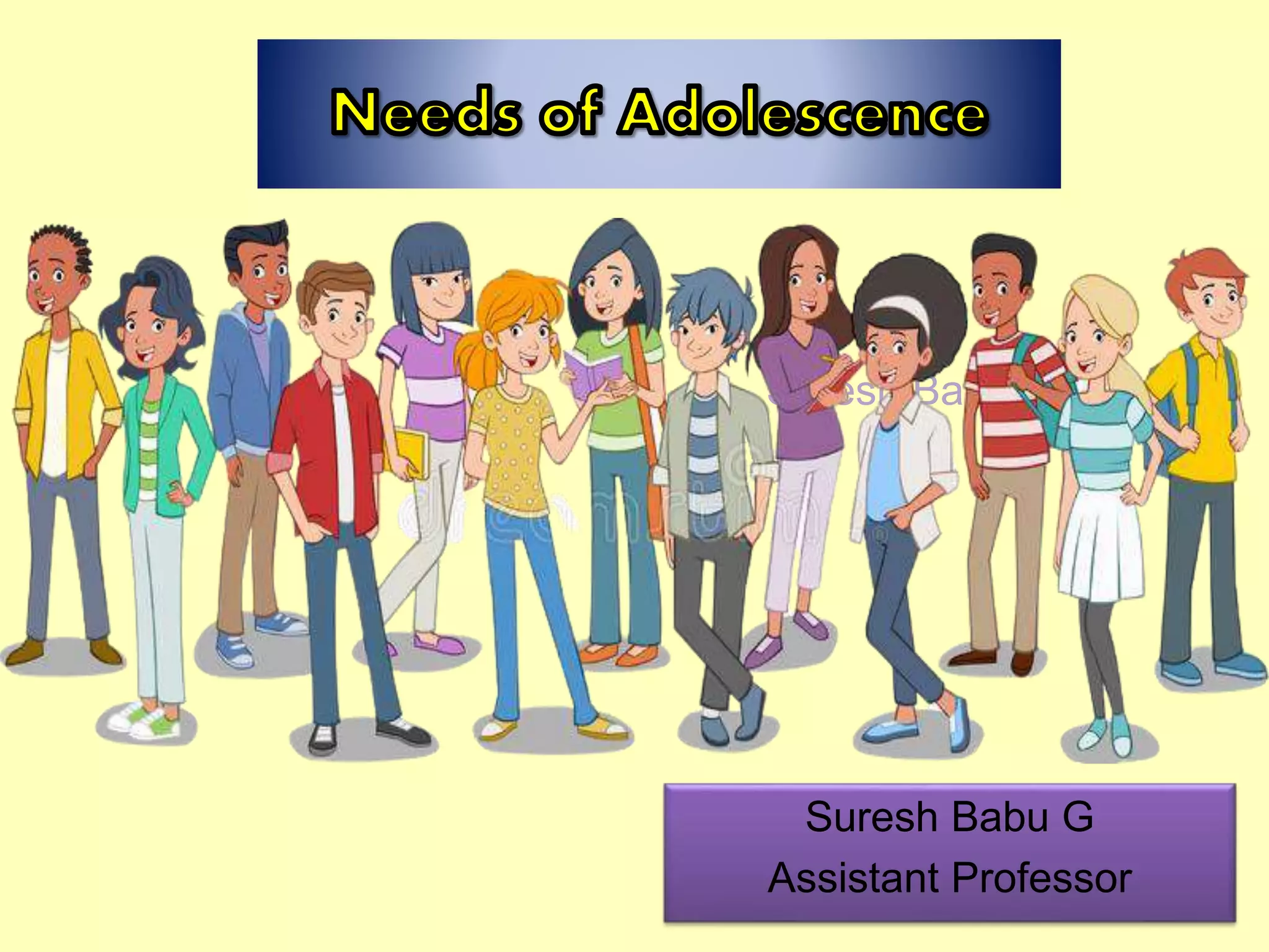 Needs of Adolescence | PPTX