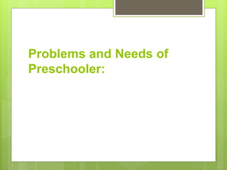Needs and problems of children | PPTX