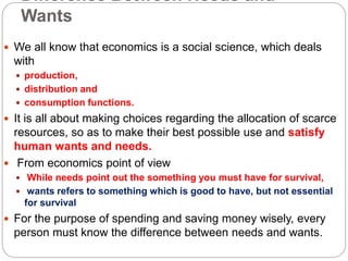 Needs and wants(Economic View) | PPTX
