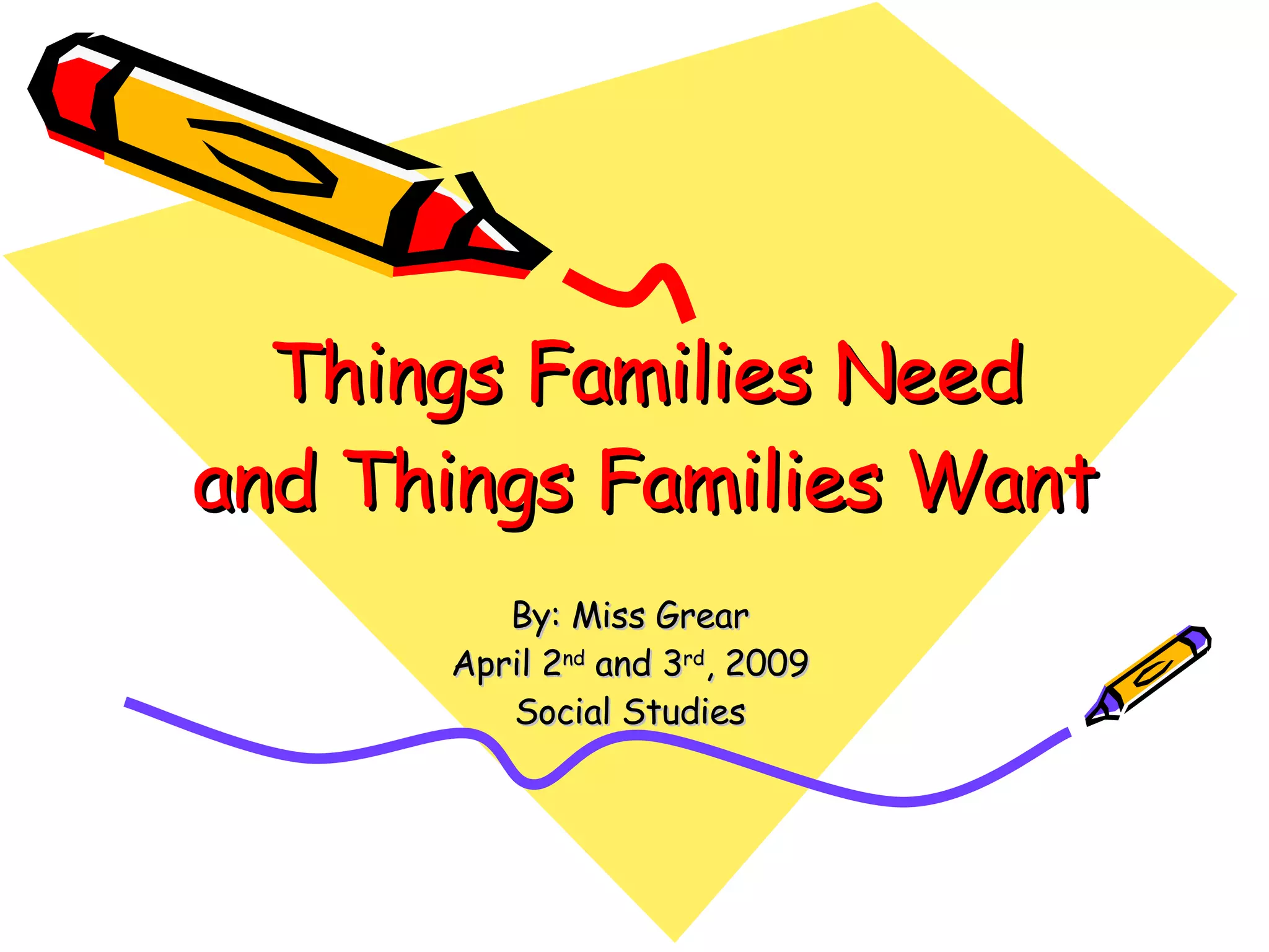 Needs And Wants, Lesson 10 | PPT