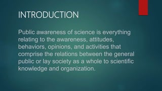 NEEDS OF PUBLIC AWARENESS.pptx