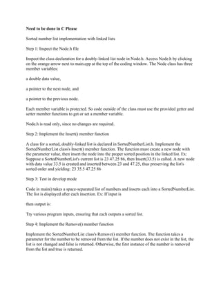 Need to be done in C Please Sorted number list implementation with.pdf