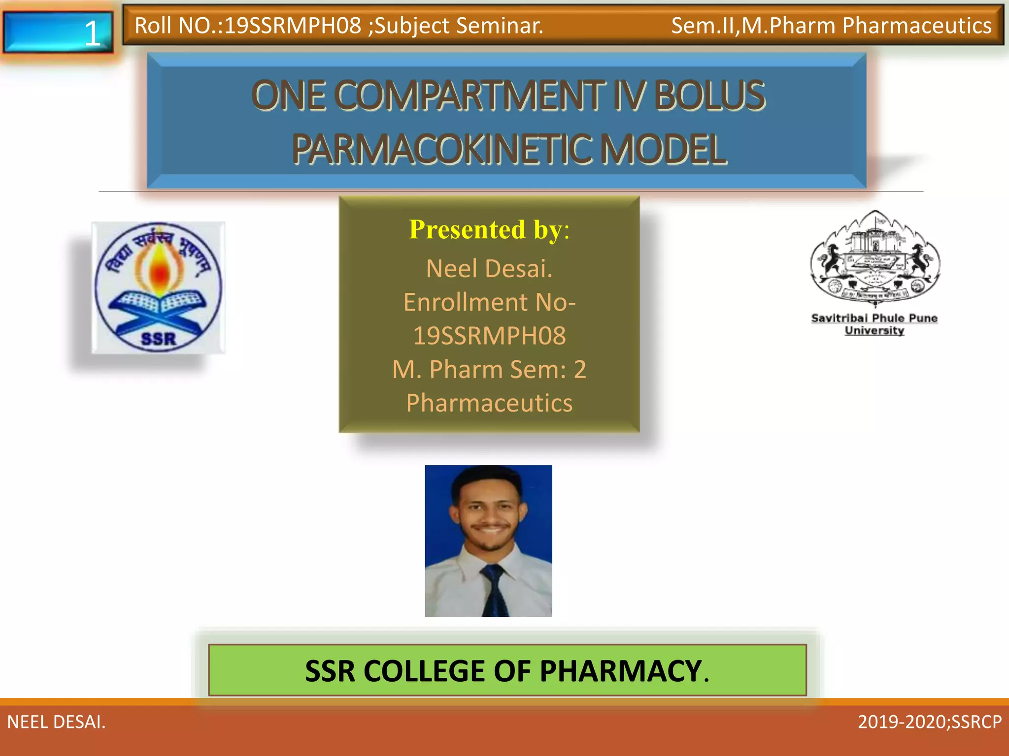 Neel desai (one compartment iv bolus parmacokinetic model) | PPTX
