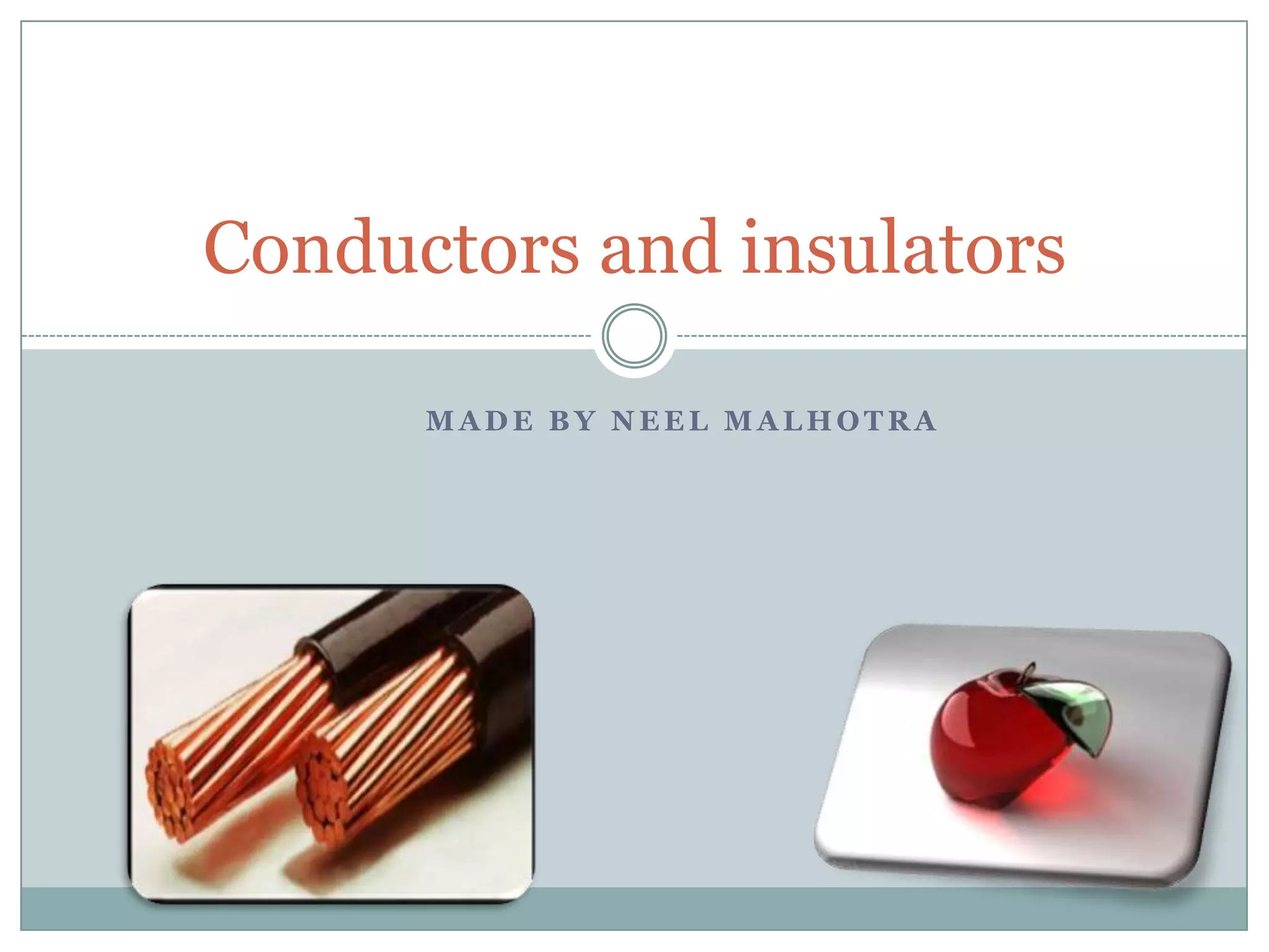 Conductors and Insulators-quiz | PPTX