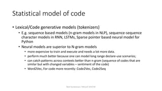 Neel Sundaresan - Teaching a machine to code | PPTX