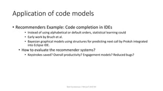 Neel Sundaresan - Teaching a machine to code | PPTX